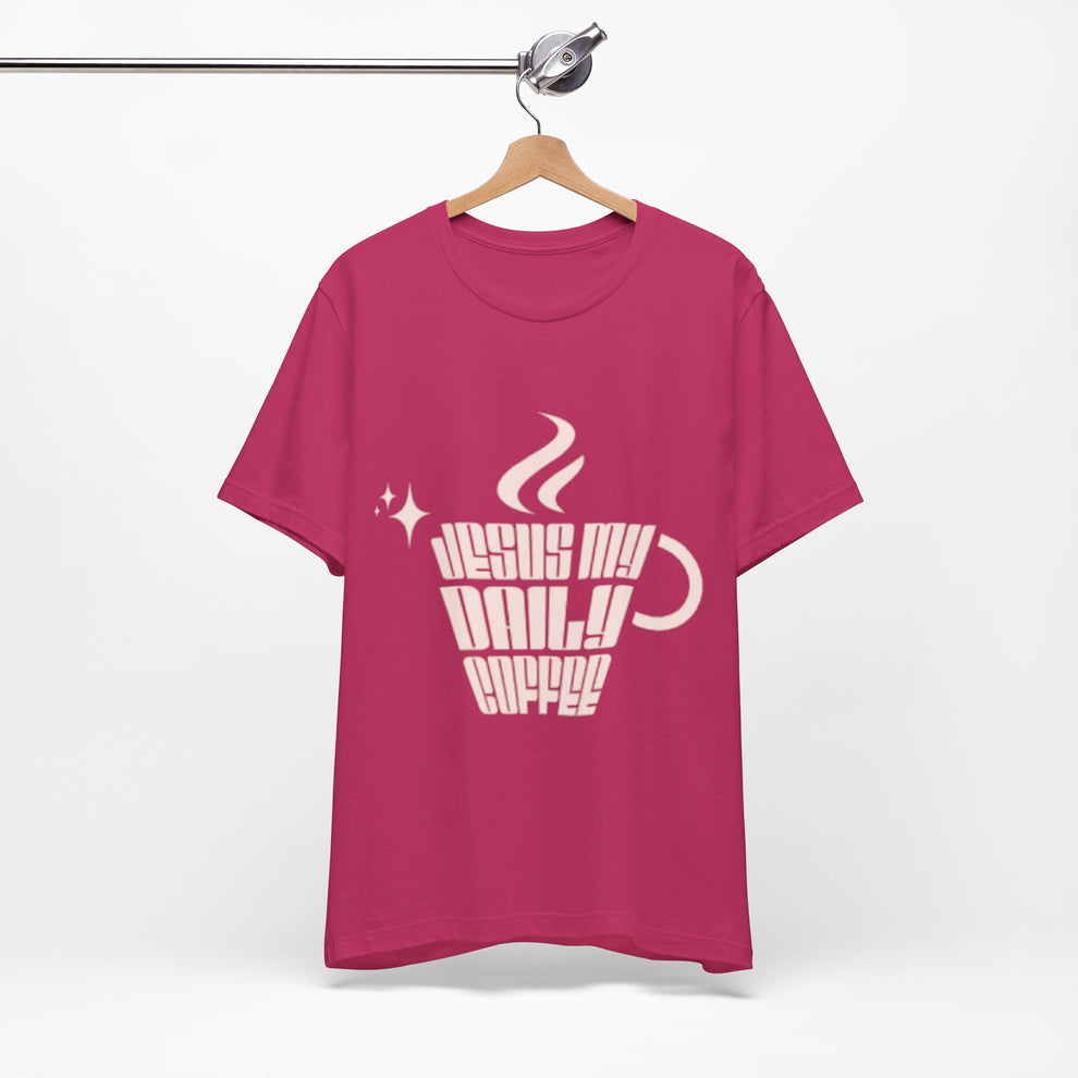 Jesus My Daily Coffee – Holidays Done Right